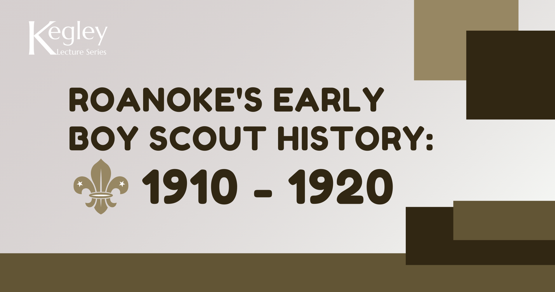 Kegley Lecture: Roanoke's Early Boy Scout History - Historical Society ...